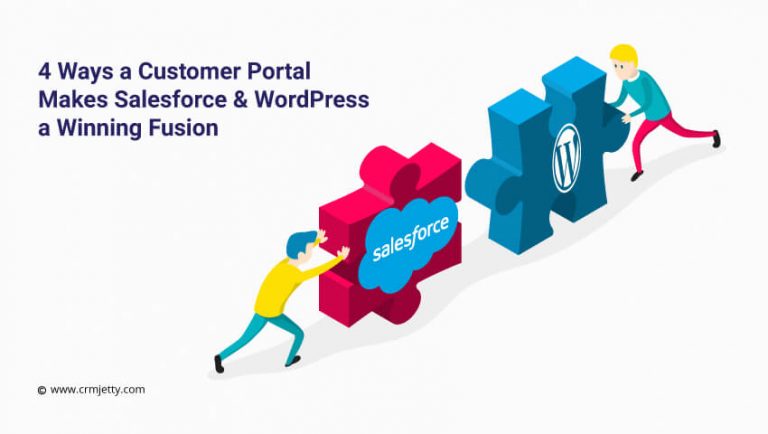 4 Ways a Customer Portal Makes Salesforce & WordPress a Winning Fusion