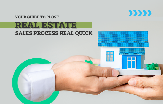 Guide to Master Real Estate Sales Process