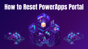 How to reset PowerApps Portal