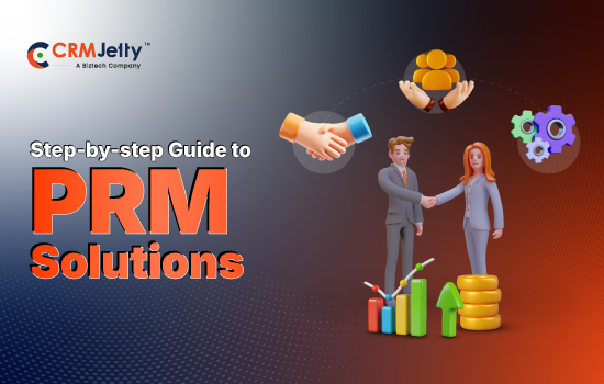 PRM Solutions | Elevate your business with PRM solutions Full Guide